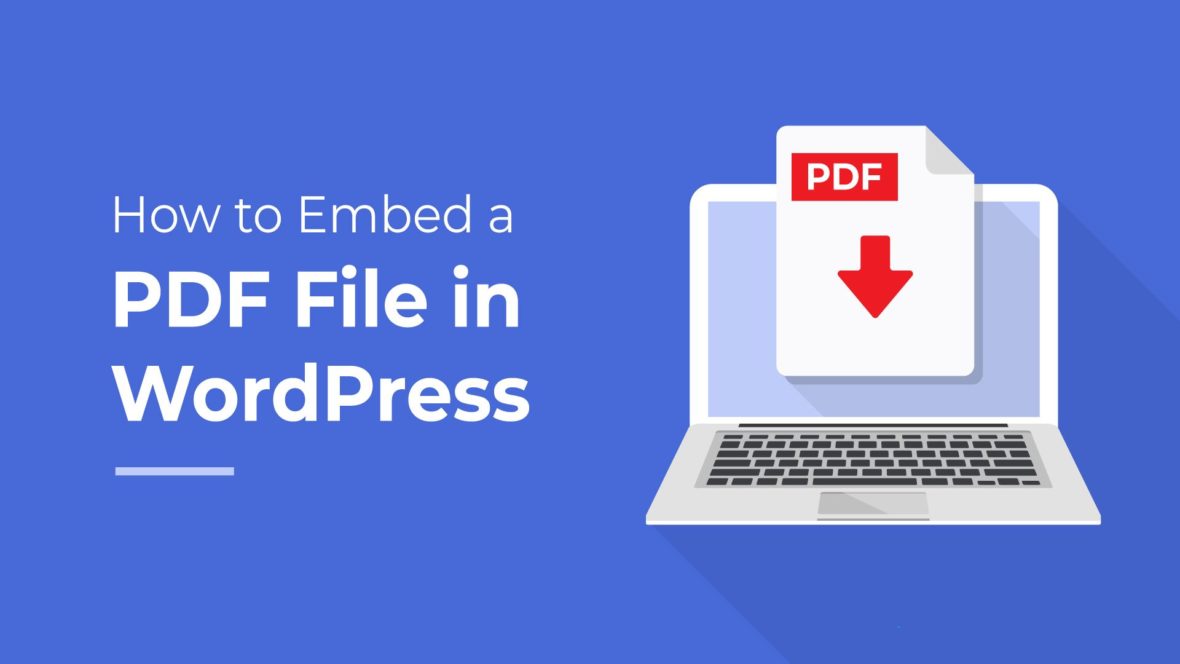 How To Embed A PDF File In WordPress A Step by Step Guide 